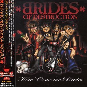 Brides of Destruction - Here Come the Brides - Amazon.com Music