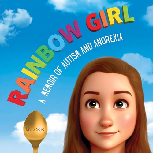 Amazon.com: Rainbow Girl: A Memoir of Autism and Anorexia (Audible ...
