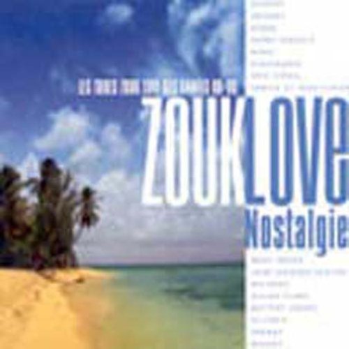Antilles - Vol. 1-Zouk Love Nostalgie/ - Amazon.com Music
