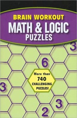 Brain Workout Math & Logic Puzzles- More than 740 challenging puzzles ...