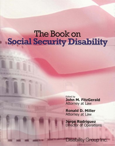 The Book on Social Security Disability: John Fitzgerald, Robert Silent ...