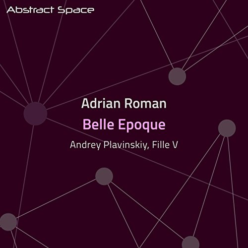 Play Belle Epoque by Adrian Roman on Amazon Music