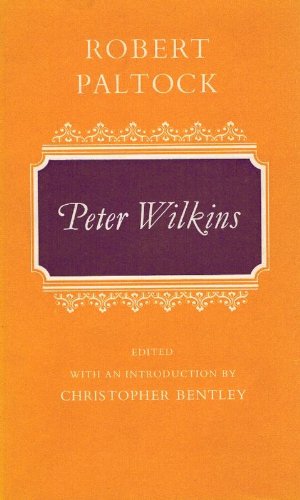 The life and adventures of Peter Wilkins (Oxford English novels ...