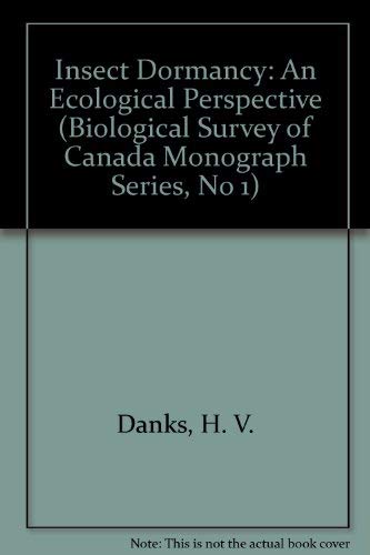 Insect Dormancy: An Ecological Perspective (BIOLOGICAL SURVEY OF CANADA ...