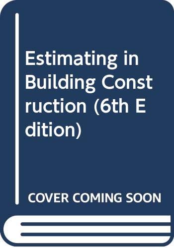 Estimating in Building Construction (6th Edition): Frank R.; Feigenbaum ...