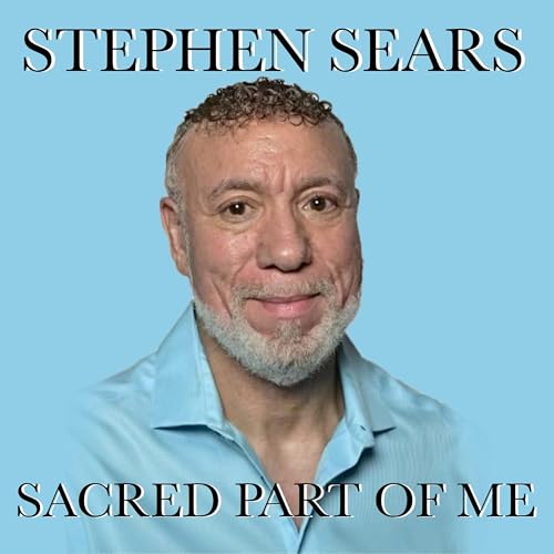 Sacred Part of Me by Stephen Sears on Amazon Music - Amazon.com