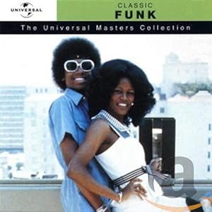 Various Artists, Classic Funk - Classic Funk: Universal Masters ...