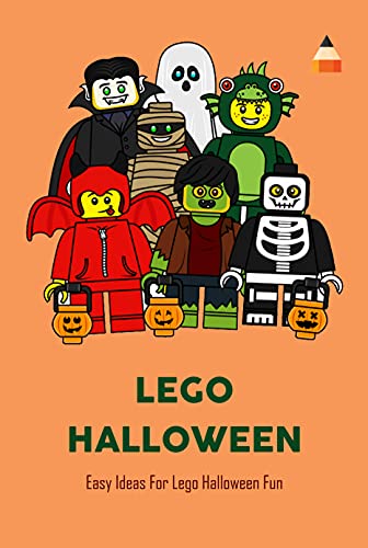 Lego Halloween: Easy Ideas For Lego Halloween Fun: Build Up Your LEGO ...