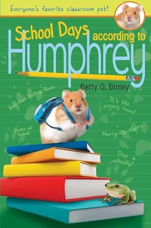 School Days According to Humphrey: Birney, Betty G.: 9780399254130 ...