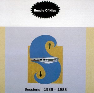 Bundle of Hiss - Sessions: 1986-1988 - Amazon.com Music