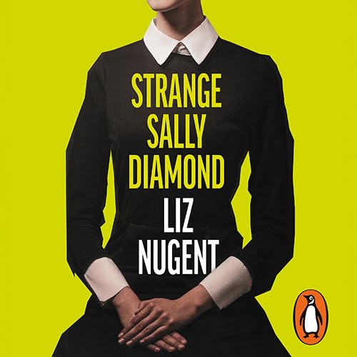 Strange Sally Diamond : Nugent, Liz, Regan, Jessica, Hogan, Stephen ...
