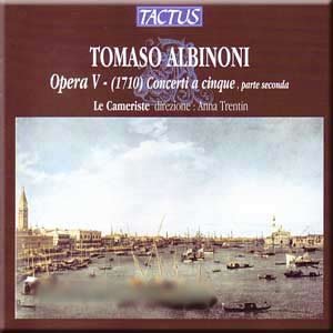 Tomaso Albioni - Opera V : Tomaso Albinoni, Anna Trentin: Amazon.fr: CD ...
