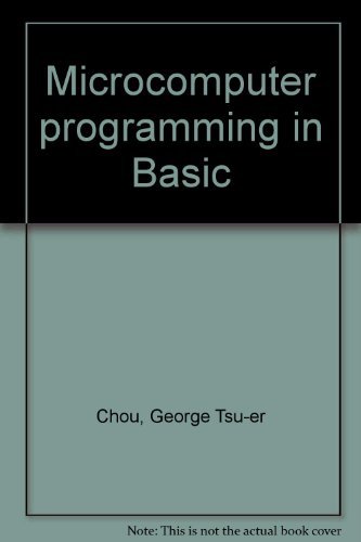 Microcomputer programming in Basic: Chou, George Tsu-er: Amazon.com: Books