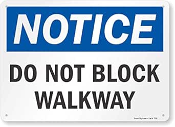 SmartSign"Notice: Do Not Block Walkway", Plastic Sign, 10" X 14 ...