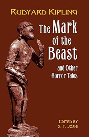 The Mark of the Beast (Dover Horror Classics): Kipling, Rudyard, Joshi ...