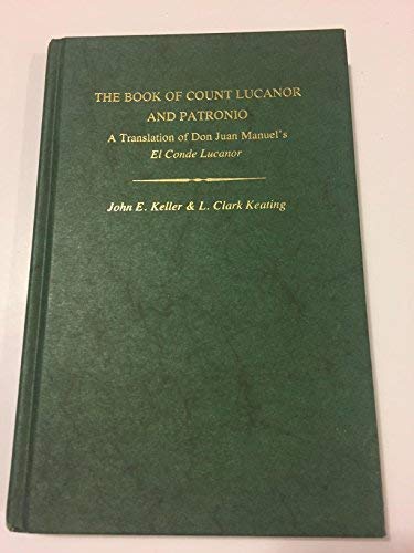 The Book of Count Lucanor and Patronio: A Translation of Don Juan ...