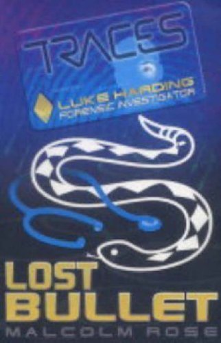 Lost Bullet (Traces: Luke Harding, Forensic Investigator S.) : Rose ...