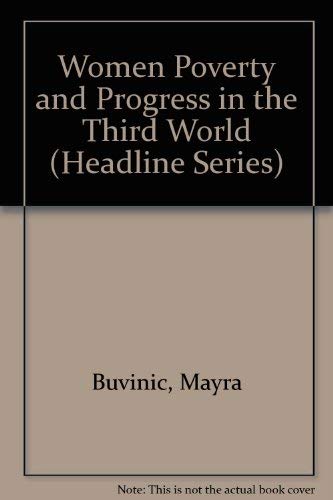 Women Poverty and Progress in the Third World (Headline Series ...