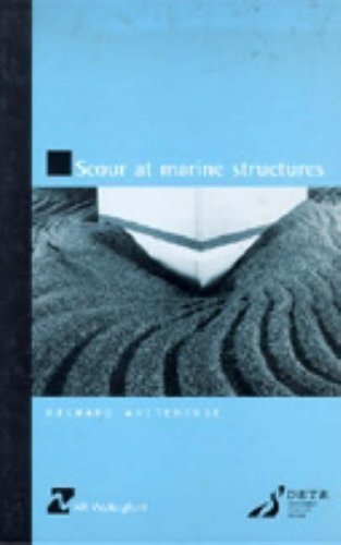 Scour at Marine Structures: A Manual for Practical Applications: Amazon ...
