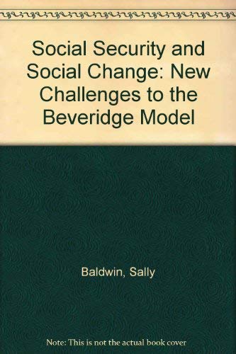 Social security and social change: New challenges to the Beveridge ...