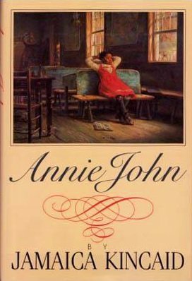 Annie John by Jamaica Kincaid (1985-06-01): Amazon.co.uk: Books