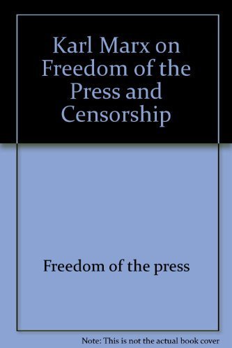 Karl Marx on Freedom of the Press and Censorship (Karl Marx Library ...