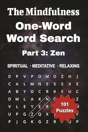 The Mindfulness One-Word Word Search Part 3: Zen: Puzzles for Calmness ...
