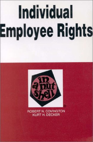 Individual Employee Rights In A Nutshell (NUTSHELL SERIES): Covington ...