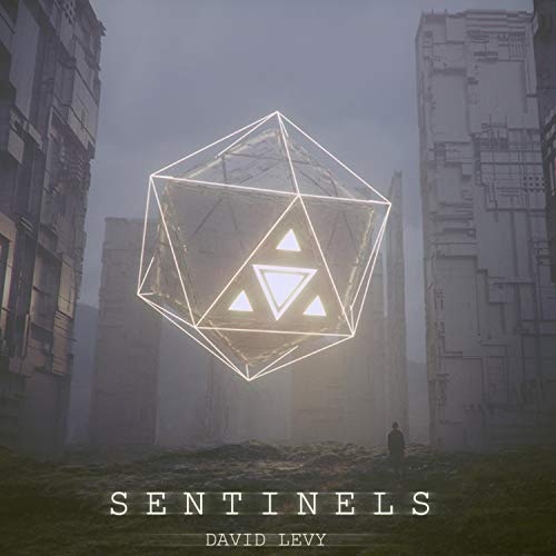 Play Sentinels by David Levy on Amazon Music
