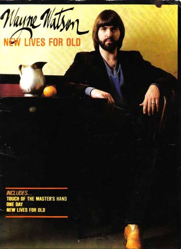 Wayne Watson: New Lives For Old: Wayne Watson, Carol McMillen: Amazon ...