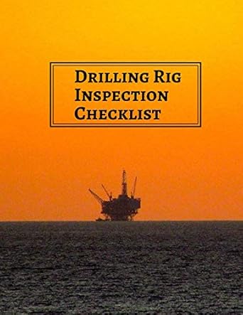 Drilling Rig Inspection Checklist: Daily Journal Logbook for Work ...
