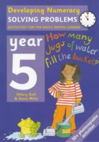 Solving Problems: Year 5 (Developings): hilary-mills-steve-koll ...