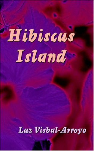Hibiscus Island: Visbal-Arroyo, Luz: 9781587364310: Amazon.com: Books