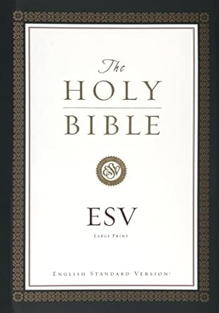 ESV Large Print Bible: ESV Bibles by Crossway: 9781433511448: Amazon ...