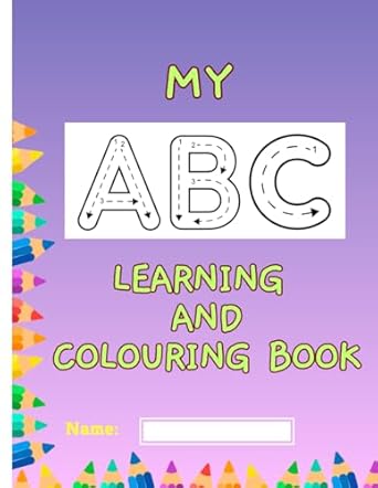 My ABC Learning and Colouring Book : Hatton, Karen: Amazon.co.uk: Books