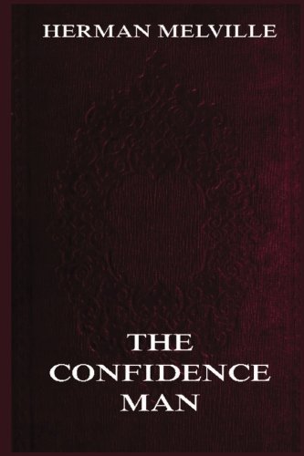 The Confidence-Man: His Masquerade: Melville, Herman: 9783849673185 ...