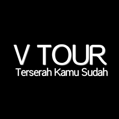 Amazon Music Unlimited - V Tour 『Terserah Kamu Sudah』