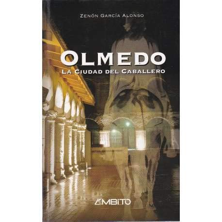 Amazon.com: Olmedo: La Ciudad del Caballero (Ambito Viajero) (Spanish ...