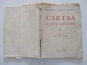Cartas a sus amigos:Sebastián Gasch,Ana María Dalí,Guillermo de Torre ...