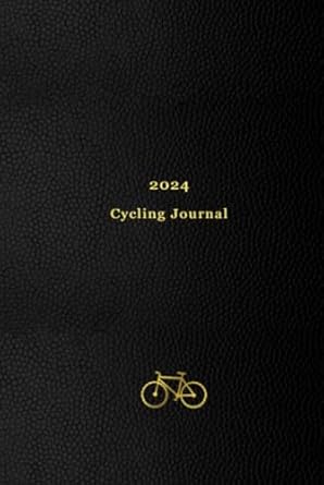 2024 Cycling Journal: Your personal 365 day cycling log for tracking ...