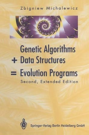 Genetic Algorithms + Data Structures = Evolution Programs: Amazon.co.uk ...