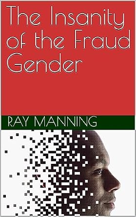 The Insanity of the Fraud Gender (The Insanity Series Book 6) - Kindle ...