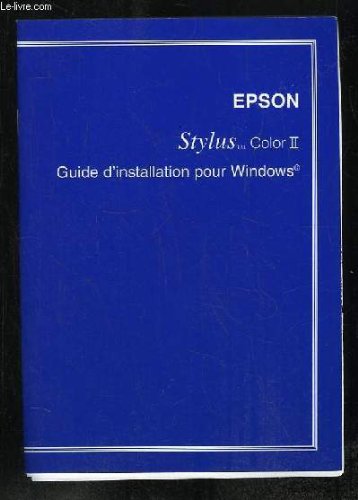 Amazon.fr - STYLUS COLOR II. GUIDE D INSTALLATION POUR WINDOWS. - EPSON ...