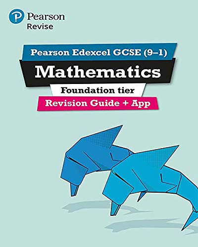 Pearson Edexcel GCSE (9-1) Mathematics Foundation tier Revision Guide ...