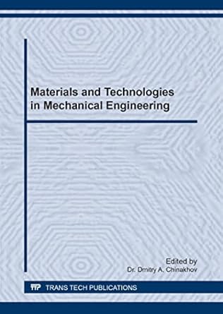 Materials and Technologies in Mechanical Engineering: Volume 938 ...