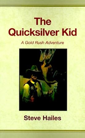 The Quicksilver Kid: Hailes, Steve: 9780738808116: Amazon.com: Books