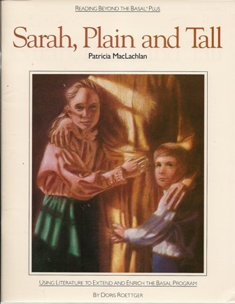 Sarah, plain and tall, Patricia MacLachlan: Teacher guide (Reading ...