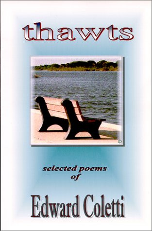 thawts : Selected Poems of Edward Coletti: Coletti, Edward ...