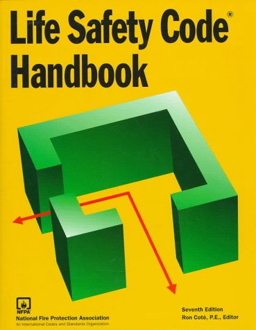 Life Safety Code Handbook (LIFE SAFETY CODE HANDBOOK (NATIONAL FIRE ...