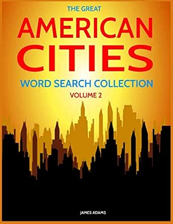 The Great American Cities Word Search Collection Volume 2: 100 United ...
